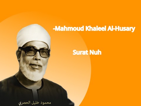 Sheikh Mahmoud Khaleel Al-Husary/Surat Nuh/