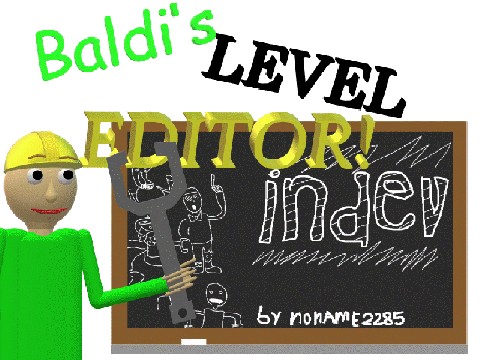 [OLD] Baldi level editor! (indev 0.1)