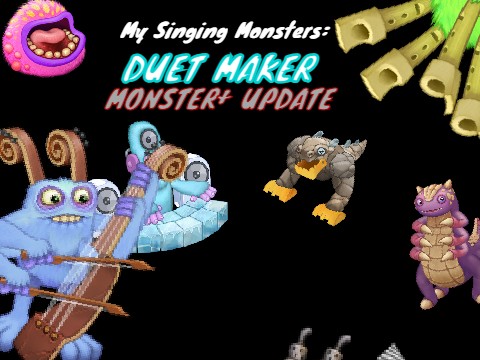 (MONSTER+ UPDATE) My Singing Monsters: Duet Maker