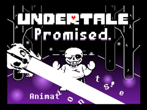 Undertale: Promised. (WIP for animation contest)