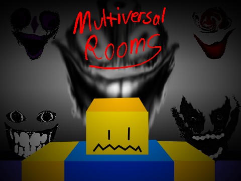 Multiversal Rooms (EVENT PART 2)