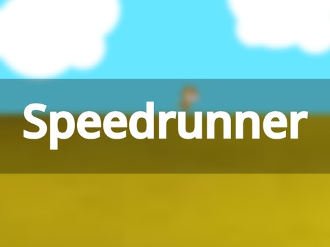 Speedrunner