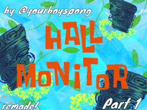 Hall Monitor Part 1 Spongebob full episode 7