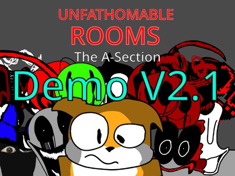 (Demo V2.11) Unfathomable Rooms