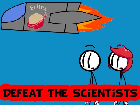 Defeat The Scientists