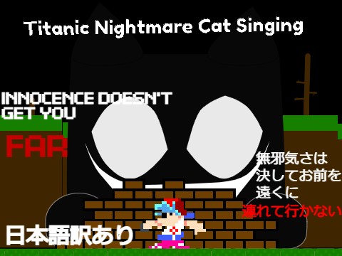 【拡散希望】PSX fnf Titanic Nightmare Cat singing Game Over