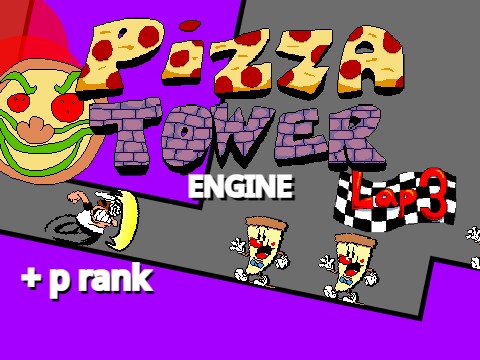 pizza tower engine but with a working p rank