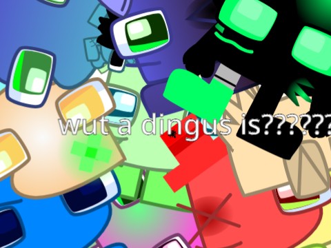 WAHT IS A DINGUS????!!11