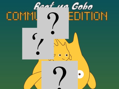 Beat up Gobo: Community Edition v2.1 remix copy