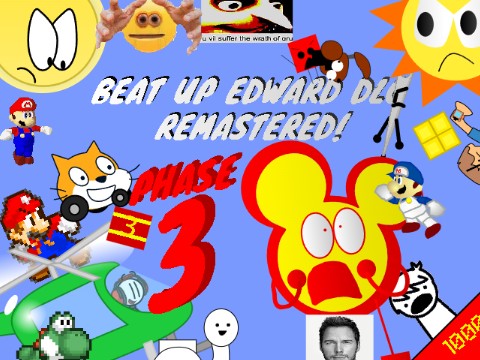 Beat up Edward DLC Remastered! remix