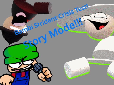 FNF Bambi Strident Crisis Test 1.5! Story Mode!!!