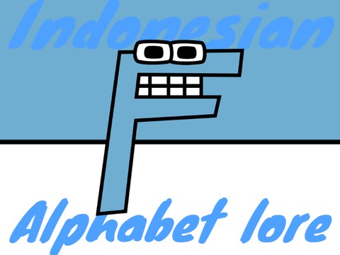 Indonesian Alphabet Lore On Scratch | F