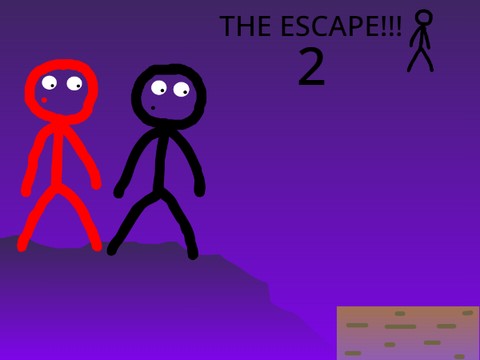 THE ESCAPE! 2