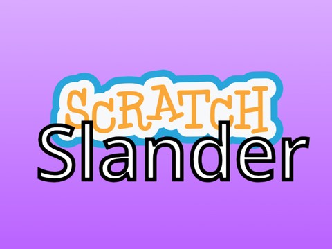 Scratch Slander