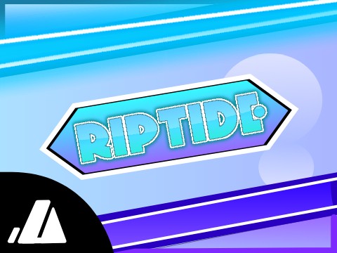 ~RIPTIDE~