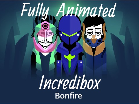 Incredibox Bonfire Fully Animated