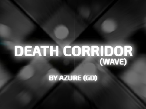 Death Corridor Wave | Geometry Dash Revamped