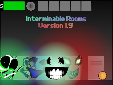 Interminable Rooms - V1.9.2 (READ DESC)