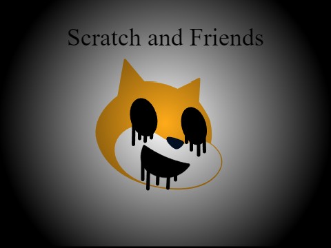 Scratch and Friends