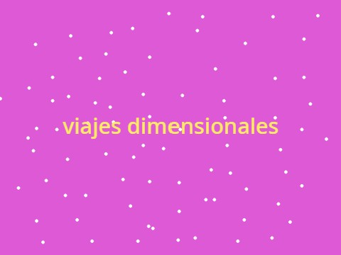 viajes dimensionales episodio 7 un escape