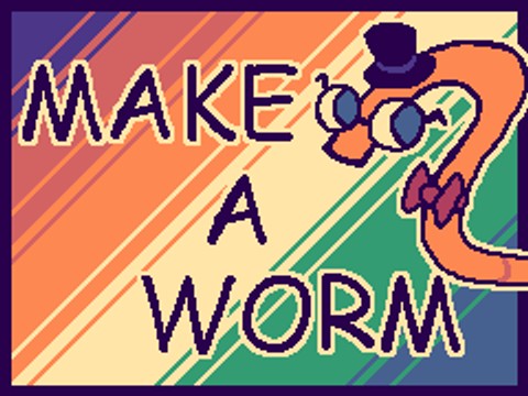 Make your Worm!!!!