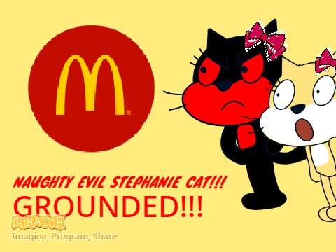 Evil Stephanie Cat misbehaves at McDonald's/GROUNDED