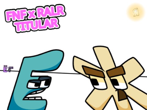 FNF x RALR: Titular