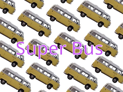 super bus [update]