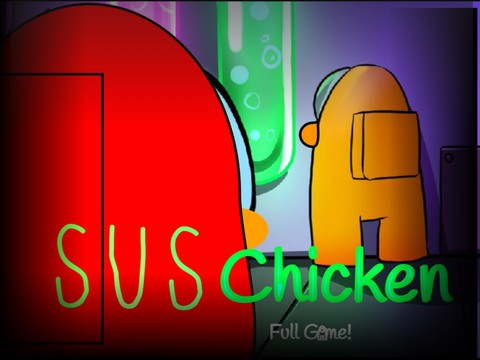 Sus chicken full game
