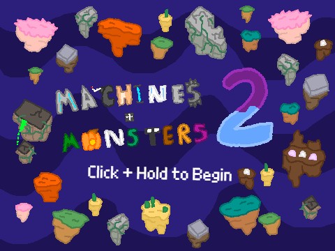 [OLD] Machines and Monsters 2 (MOBILE FRIENDLY)