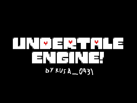 undertale engine by kusa_0431 v0.0.1
