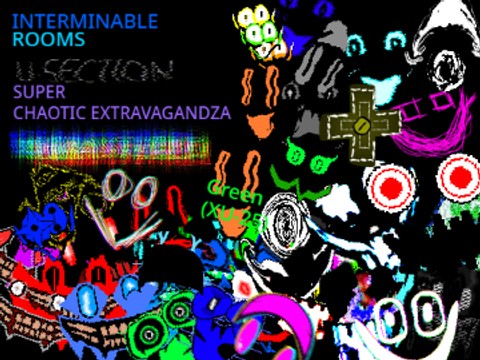 Interminable Rooms U-Section Super Madness Extravaganda Mode