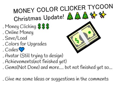 MONEY COLOR CLICKER TYCOON (Not finished) v9.76