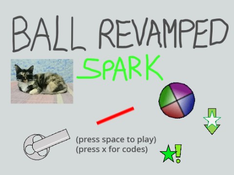 Ball Revamped: Spark