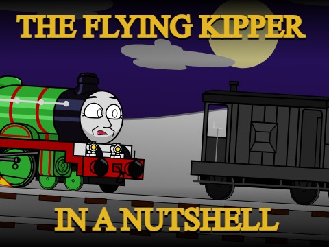 The Flying Kipper in a Nutshell