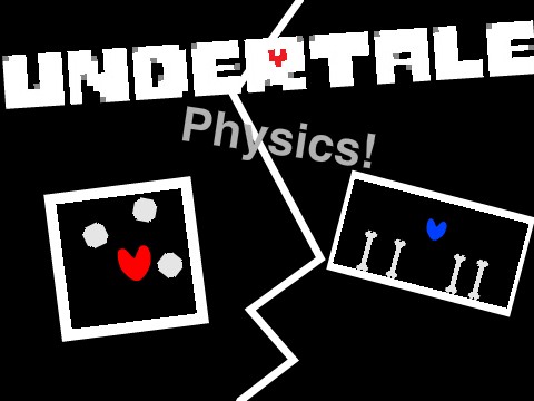 Undertale Physics