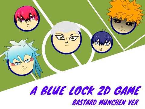 Blue Lock 2D ( Bastard Munchen )