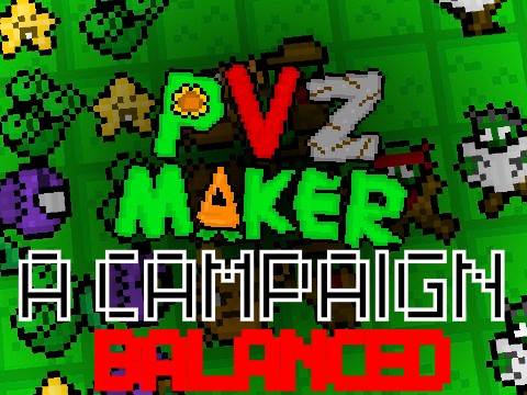 PVZ Maker A Campaign V1.1.6