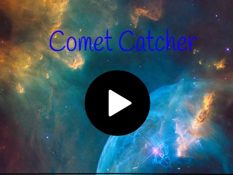 Comet Catcher
