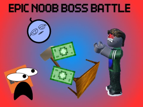 Epic Noob Boss Battle (Roblox & Hard)