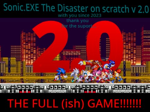 Sonic EXE The Disaster on scratch v: RIP Sonic EXE the disaster...