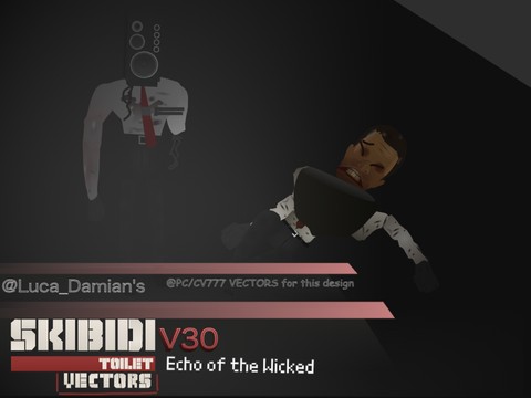 skibidi toilet vectors || V.30 [- Astro Upd 2 -]