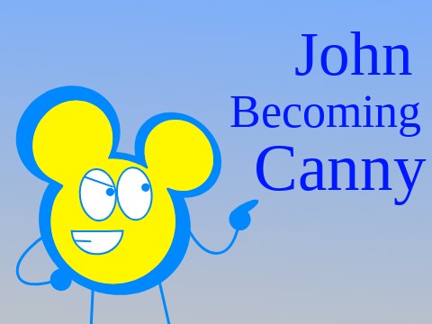 John Becoming Canny (The Mouseheadz)