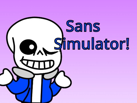 Sans Simulator!