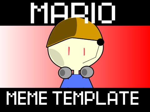 Mario Meme Template | An Actual Meme