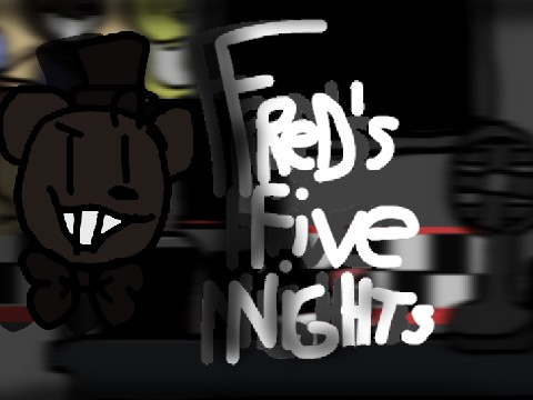 Fred's Five Nights: Scratch Edition (Open Source)