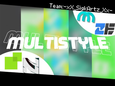[4th] Multistyle for musi6464!! Team -xX_SigkArtz_Xx-!!