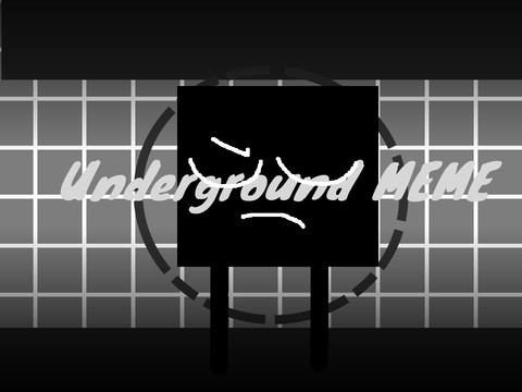 UNDERGROUND MEME (Original)