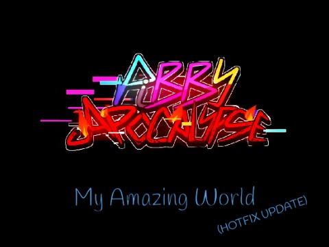 FNF: Pibby: Apocalypse: My Amazing World