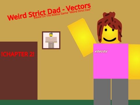 Weird Strict Dad \\ Vectors